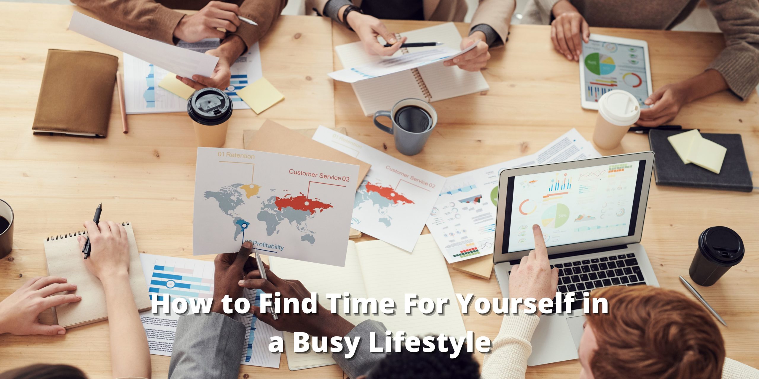 How to Find Time For Yourself in a Busy Lifestyle - The Geek Lyfe