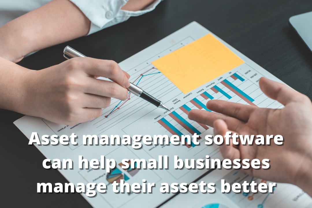 Asset management software can help small businesses manage their assets ...